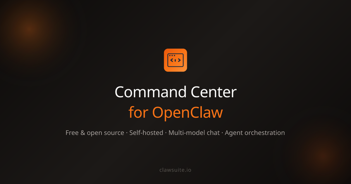 ClawSuite — Command Center for OpenClaw
